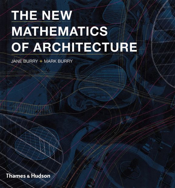 The New Mathematics of Architecture | ArchitectureAu