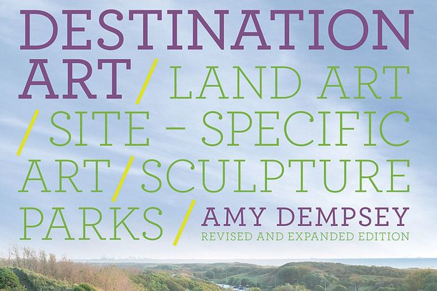 Destination Art: Land Art, Site-Specific Art, Sculpture Parks ...